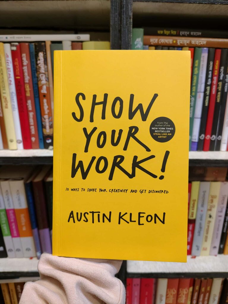 Show Your Work! by Austin Kleon @ PremiumPublications | Granthasram